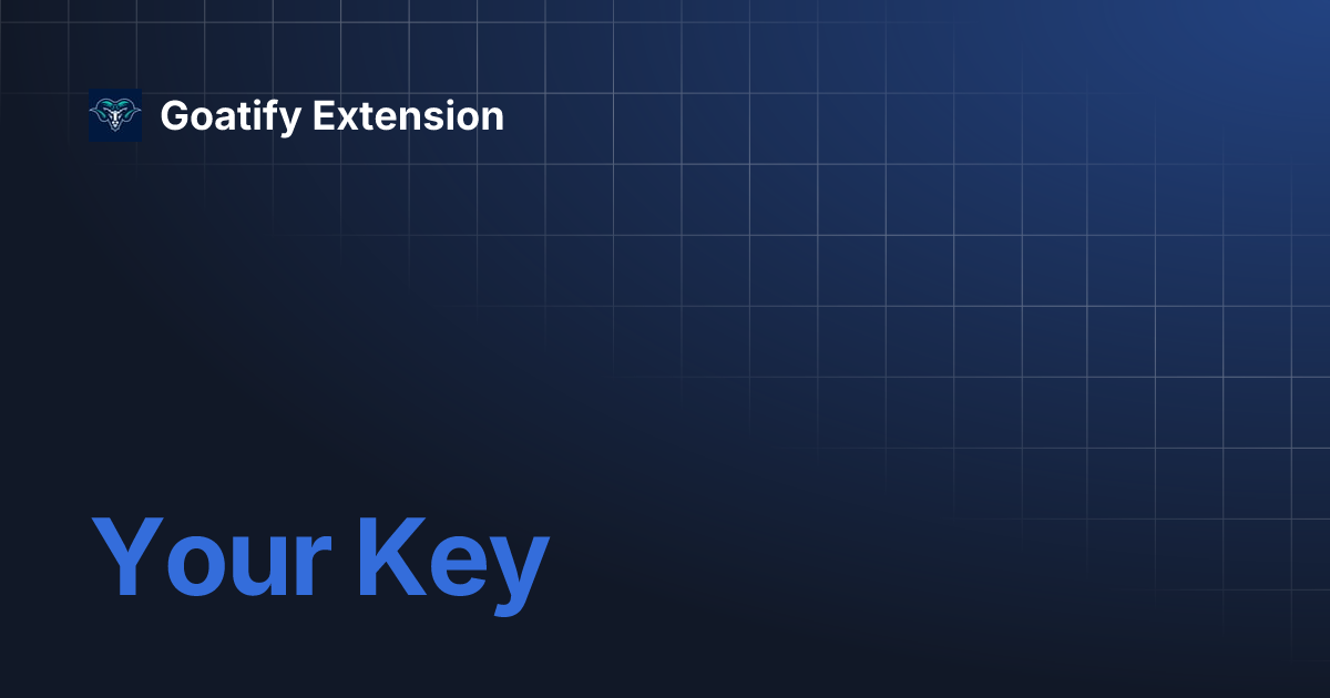 Your Key | Goatify Extension